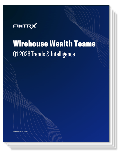 Wirehouse Wealth Teams: Q1 2026 Trends & Intelligence